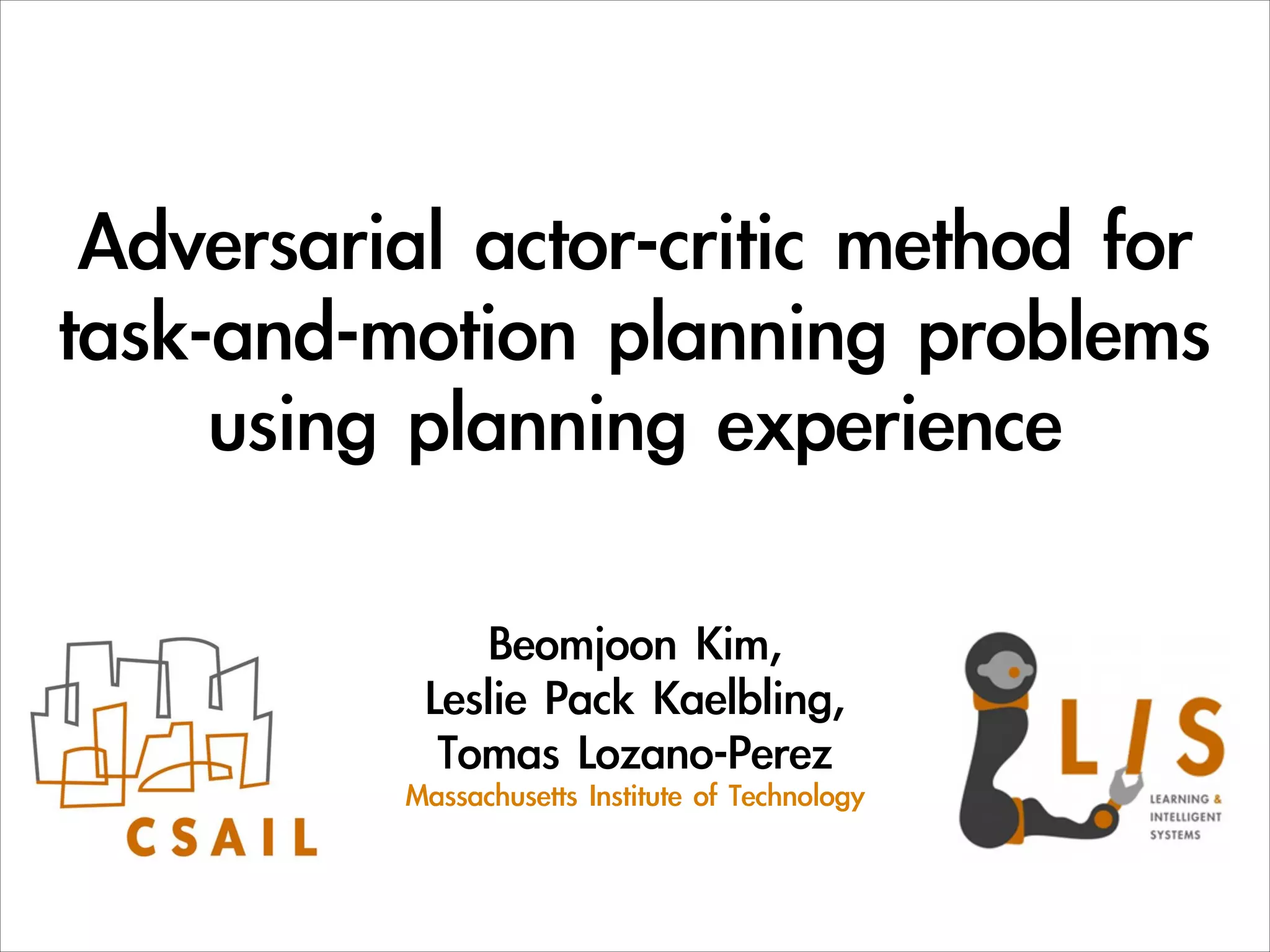 Adversarial actor-critic method for task and motion planning problems using planning experience ...