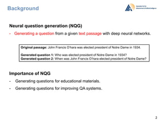 Improving Neural Question Generation using Answer Separation | PPT