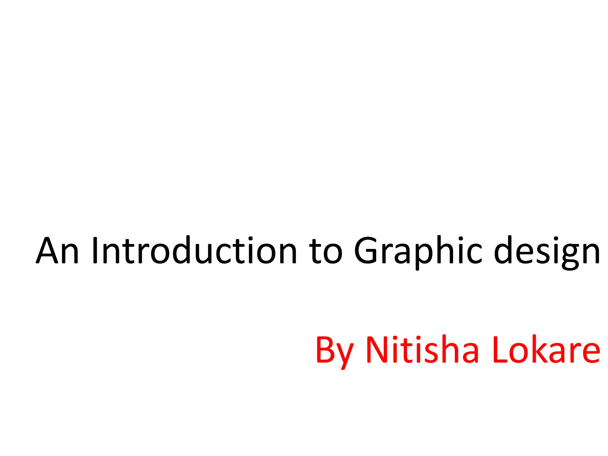 AN Introduction To Graphic Design | PPTX