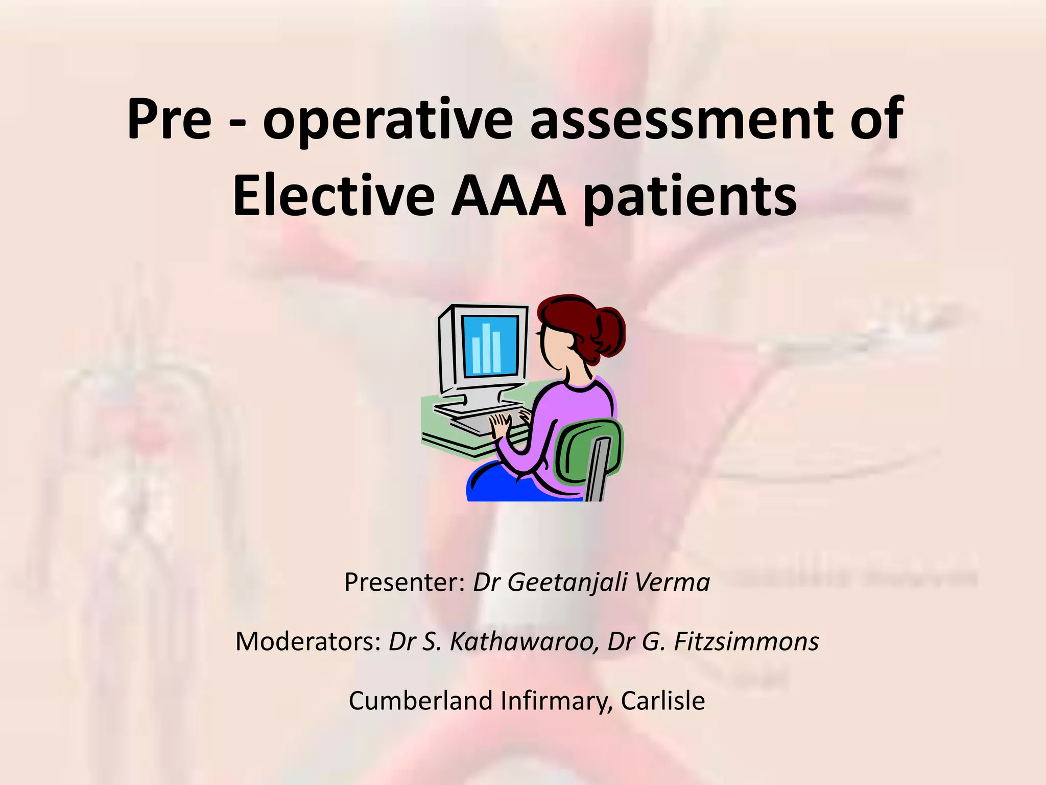 Preop assessment of AAA | PPT