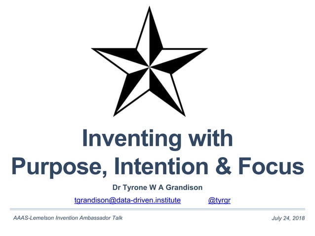 Inventing with Purpose, Intention and Focus | PPT