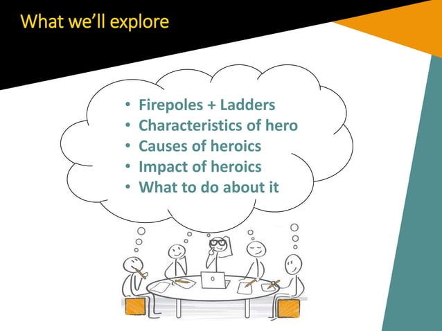 Heroes are Expensive: Extinguishing the Firefighting Culture | PPT