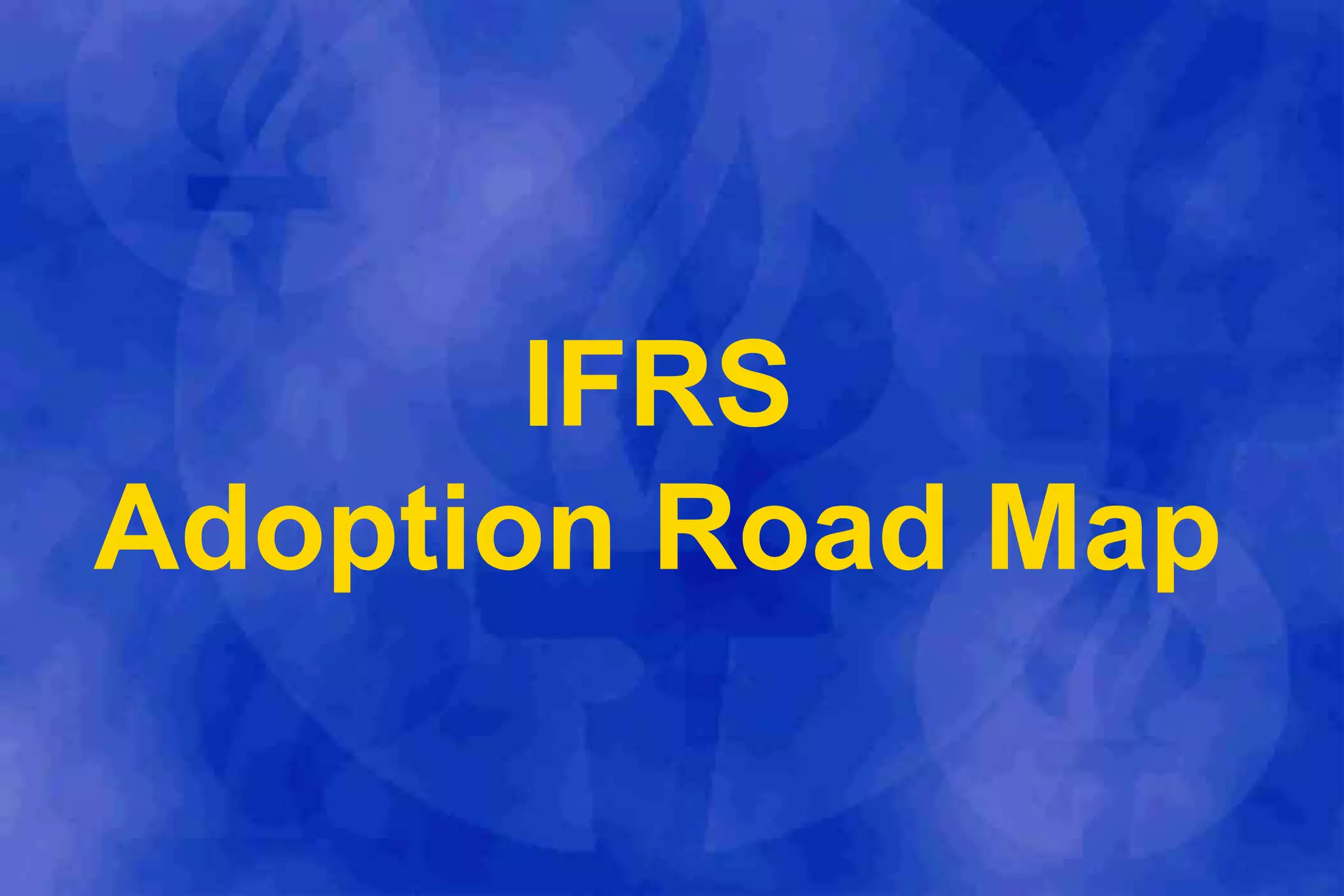ifrs-adoption-road-map-presentation-to-development-bank gashe | PPT