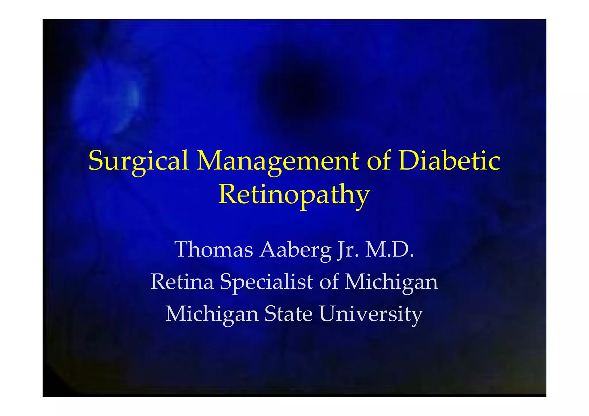 Aaberg jr surgical management for diabetic retinopathy 2014 | PDF
