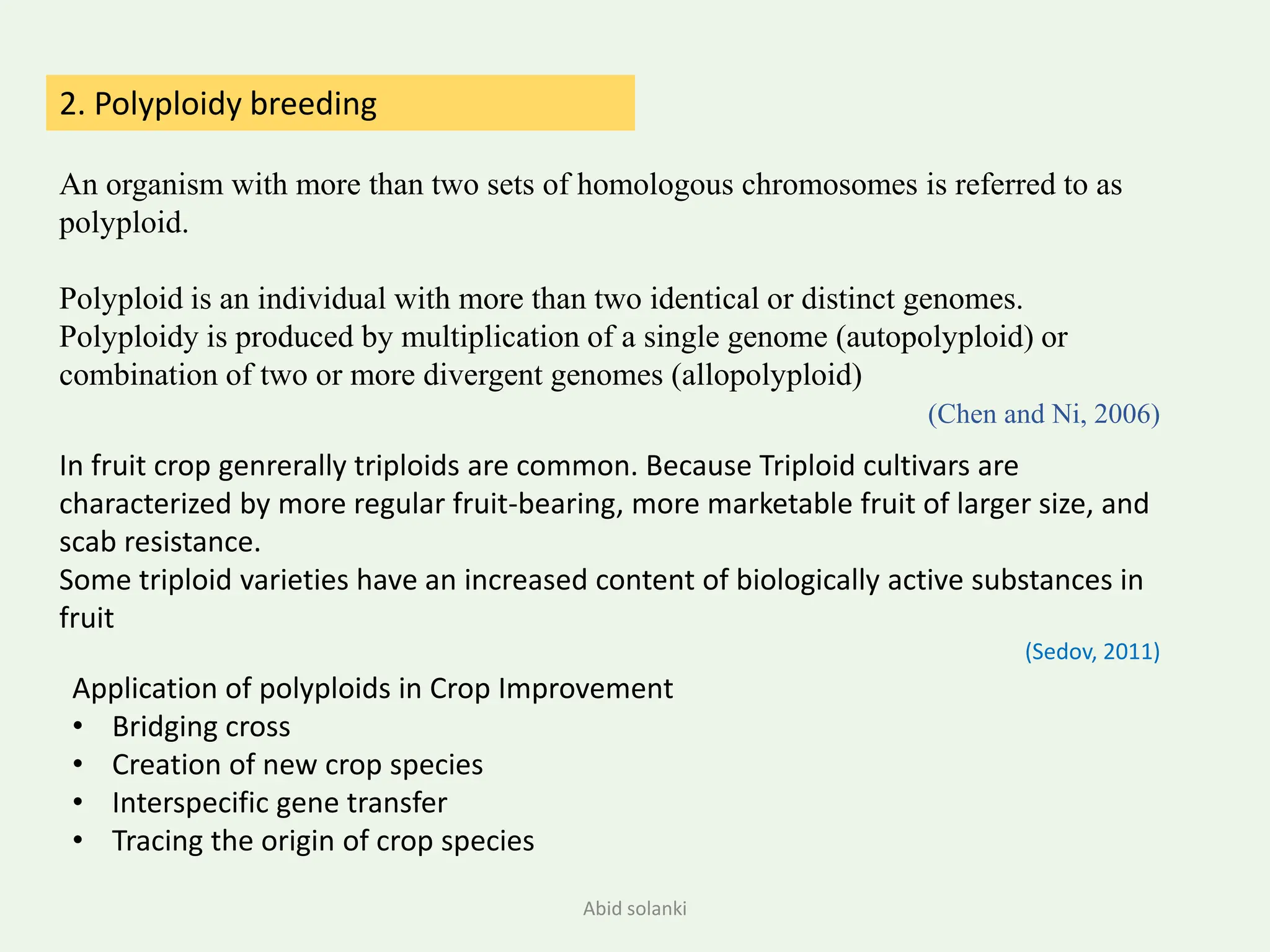 Crop improvement by mutation breeding, polyploidy breeding & rootstock breeding for Apple, pear ...