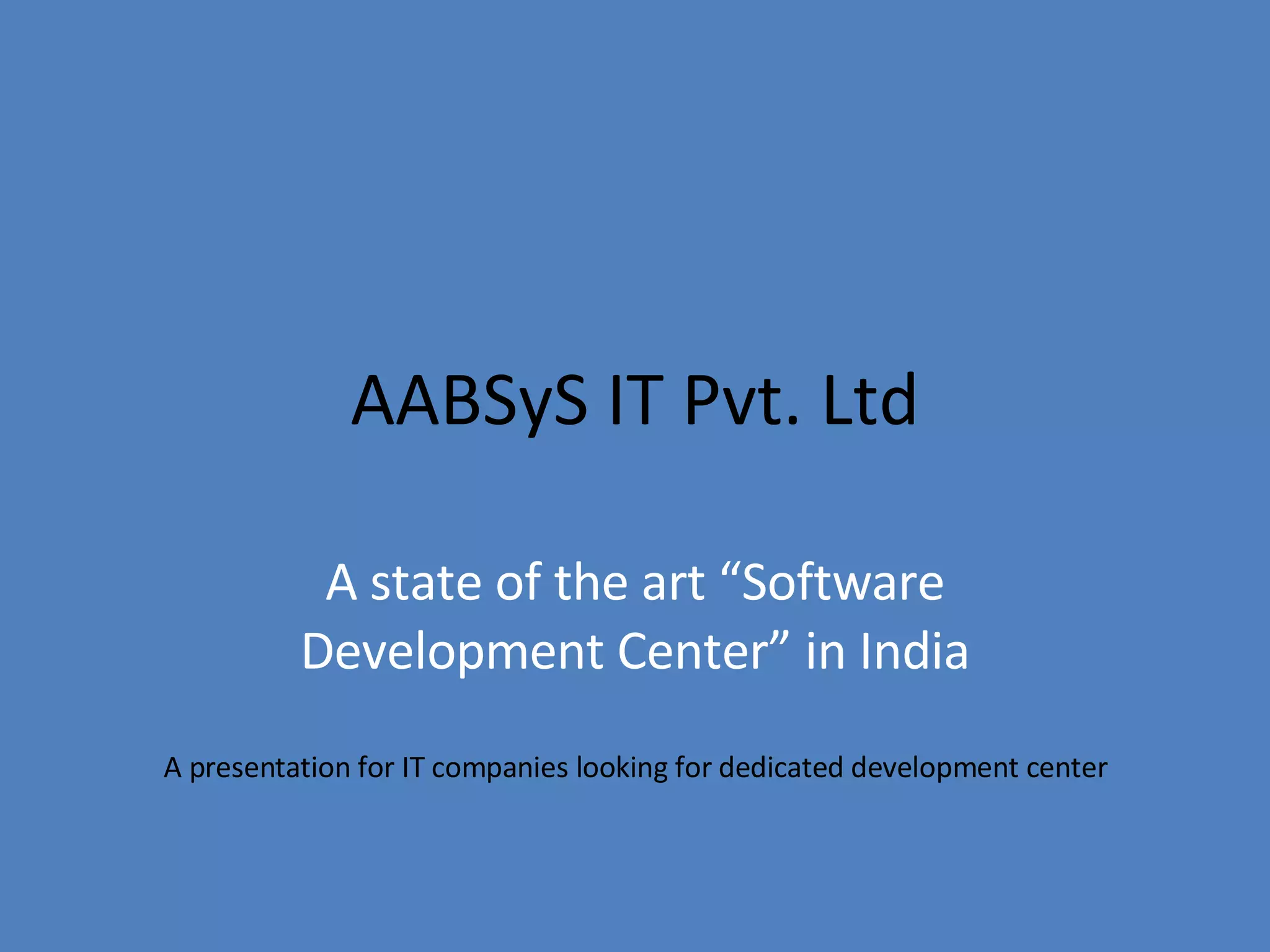 AABSyS Facilities A Software Development Center In India | PPT
