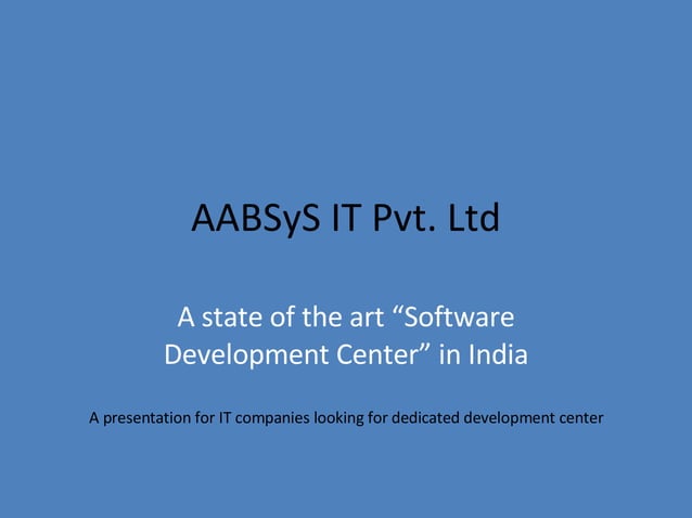 AABSyS Facilities A Software Development Center In India | PPT