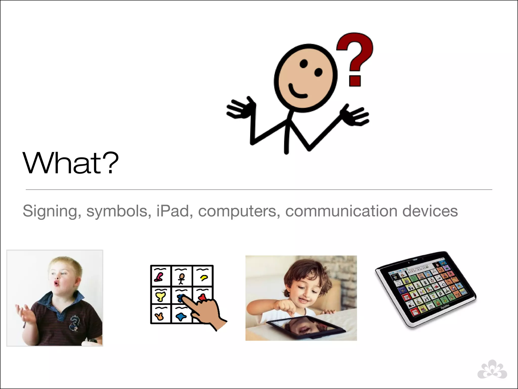 Choosing and using AAC devices - including iPads | PPT