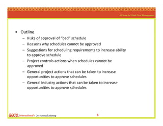 Dealing With A Schedule That Cannot Be Approved - AACE 2012 Meeting | PDF