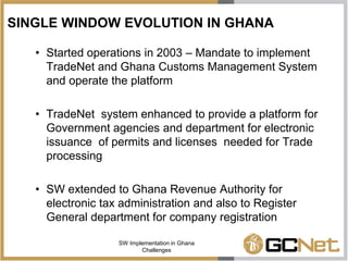 Challenges with single window implementation - The Ghana experience ...