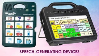 AUGMENTATIVE AND ALTERNATIVE COMMUNICATION FOR PEOPLE WITH INTELLECTUAL ...