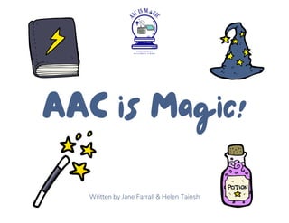 AAC is Magic #AACaware21 | PPT