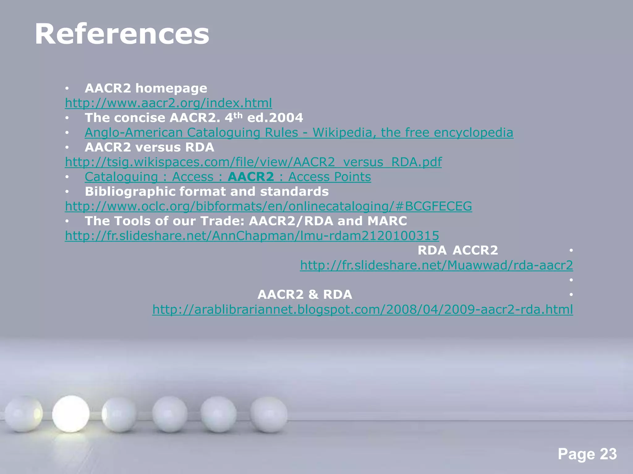 Anglo American Cataloging Rules 2nd Ed. - AACR2 | PPTX