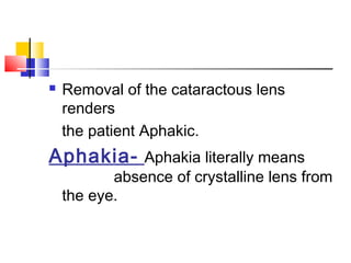Optical rehabilitation or Correction of Aphakia | PPT | Eye and Vision ...