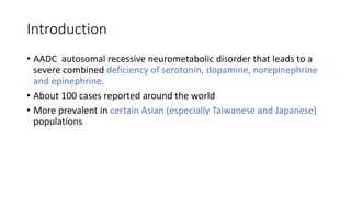 AADC presentation (Neurotransmitter disorder) | PPTX