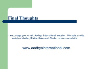 Aadhya shellac presentation | PPT