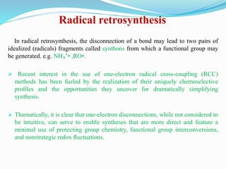Radical retrosynthesis | PPTX