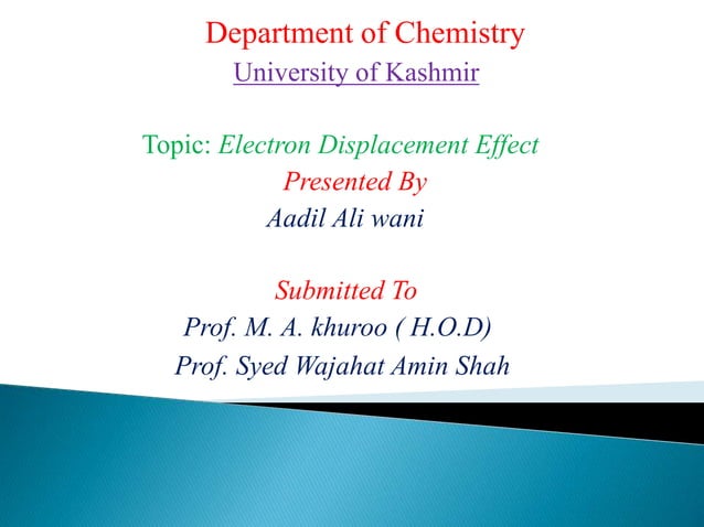 Electron Displacement Effect | PPTX | Chemistry | Science