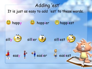 Añadimos er and est a los adjetivos | PPT