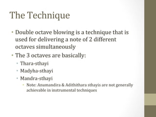 Aadishabdam - Double Octave Blowing | PPT