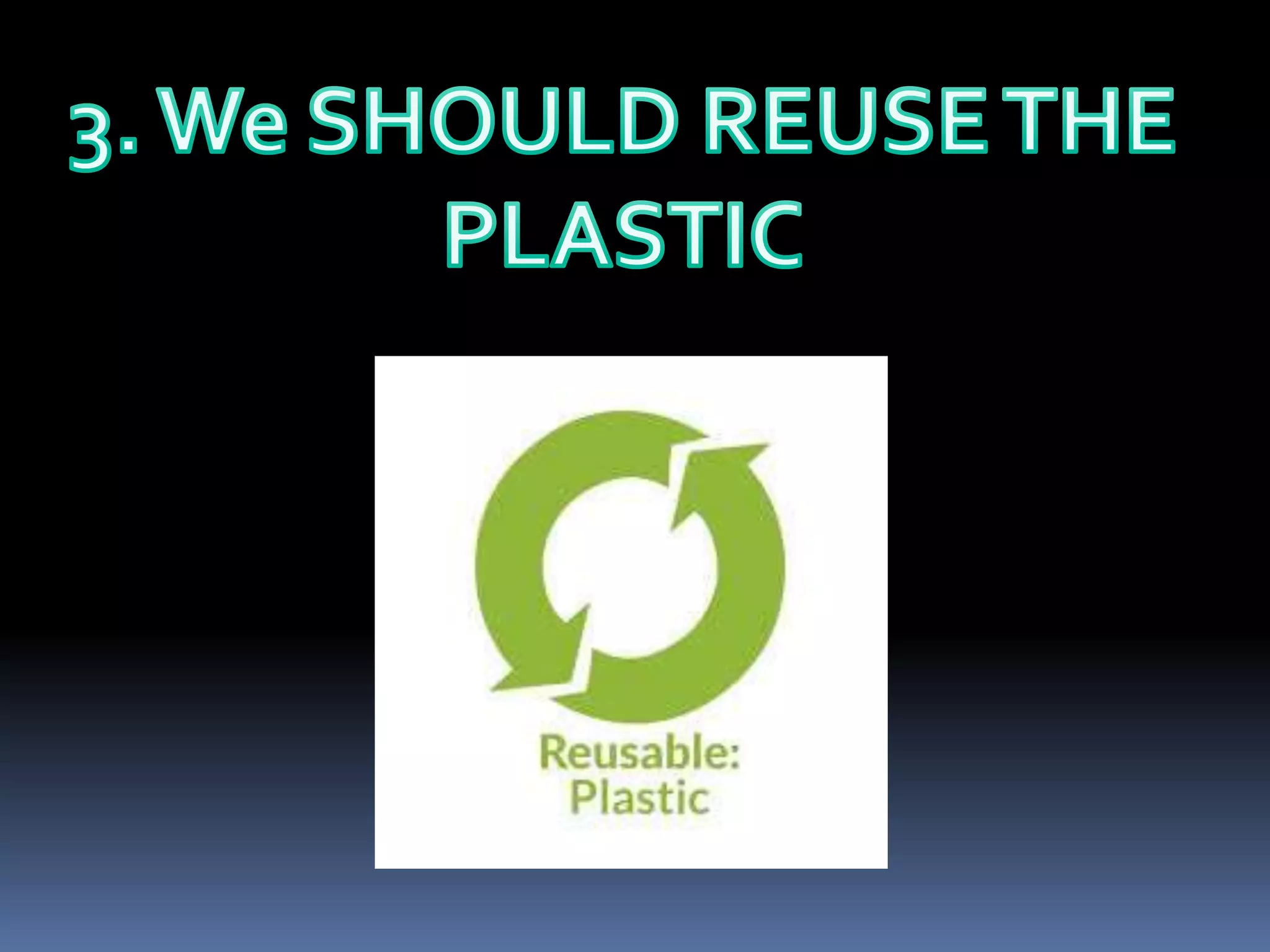 Say no to Plastics | PPTX