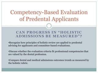 ADEA 2010 Competency Based Evaluation Of Predental Applicants | PPT