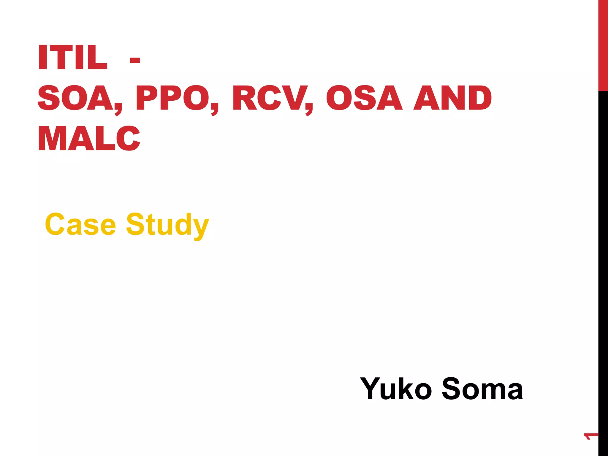 ITIL 2011 Edition Case Study 【Continuous Study】 | PPTX