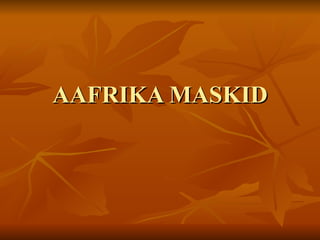 Aafrika maskid | PPT