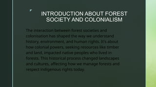forest and society and colonialism for class 9 | PPTX