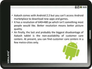 Aakash Tablet | PPTX | Tablets and E-readers | Consumer Electronics