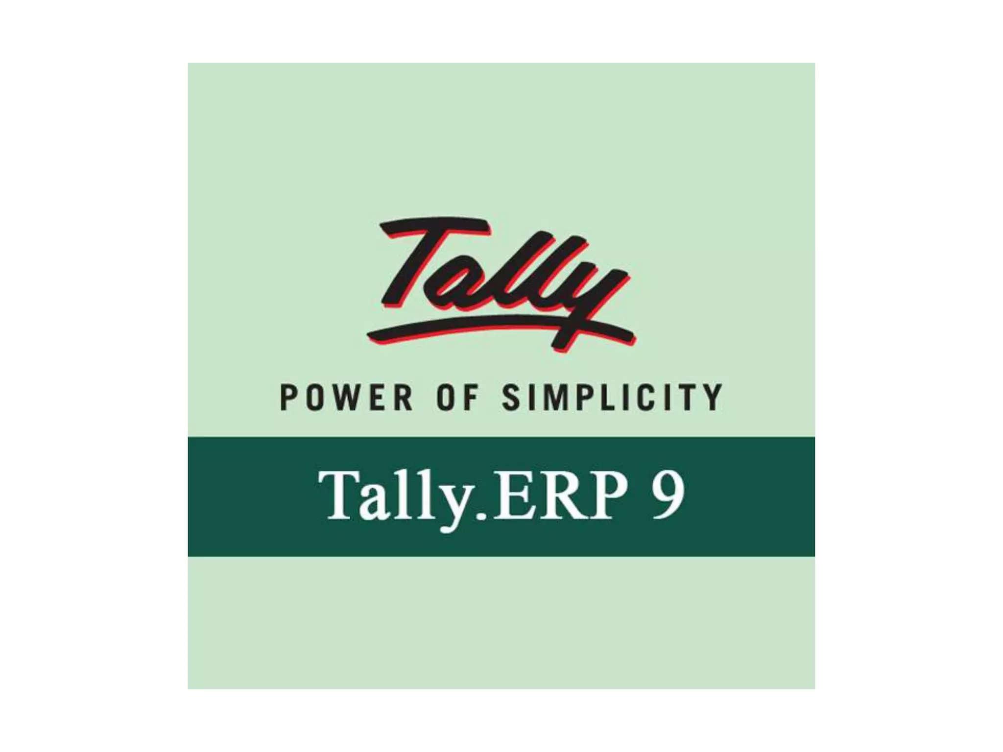 TALLY ERP 9 | PPTX