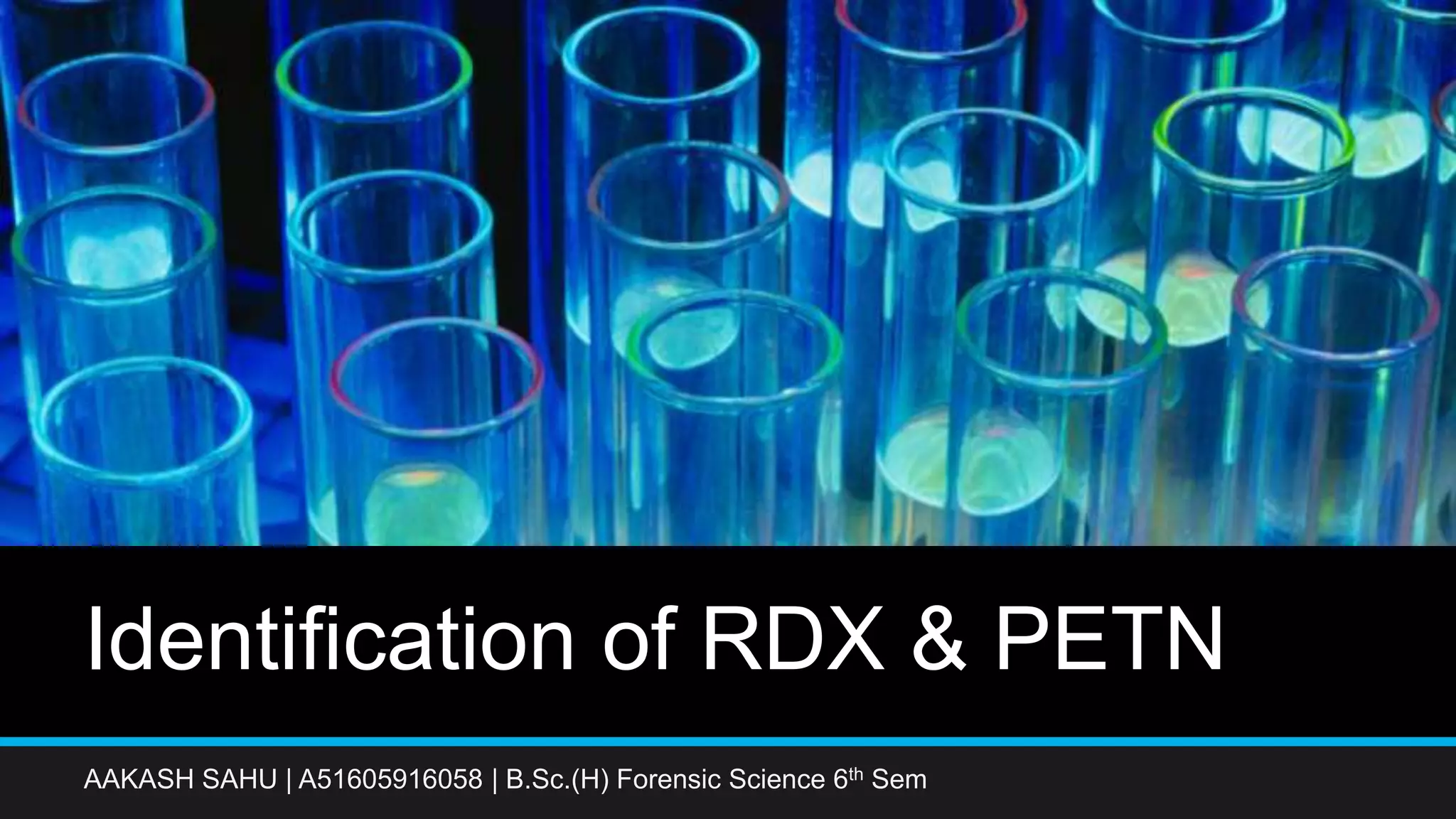 Identification of RDX and PETN | PPTX