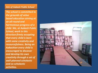 Aakash public school | PPTX | Secondary Education | Education