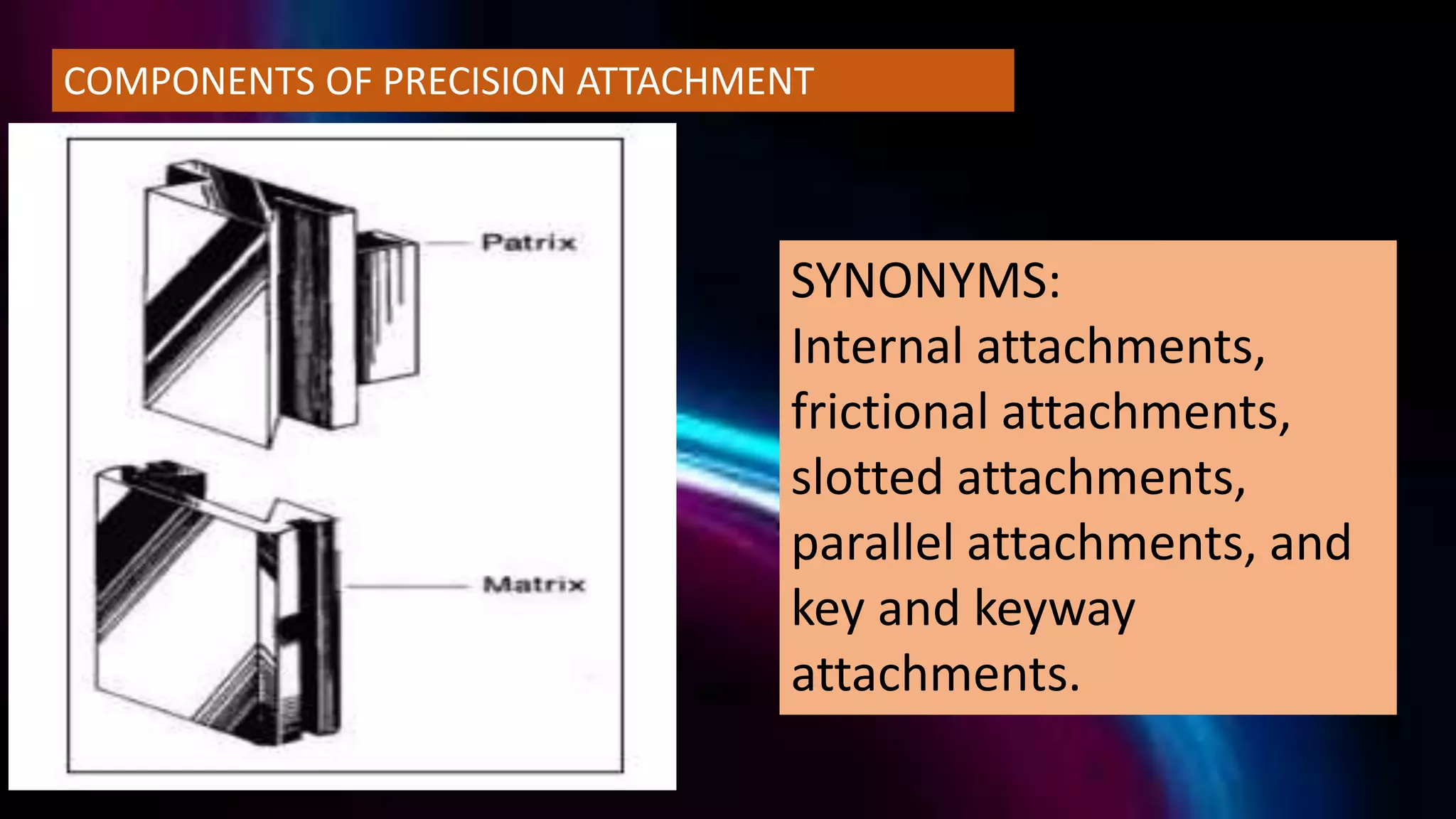 Precision attachments | PPTX