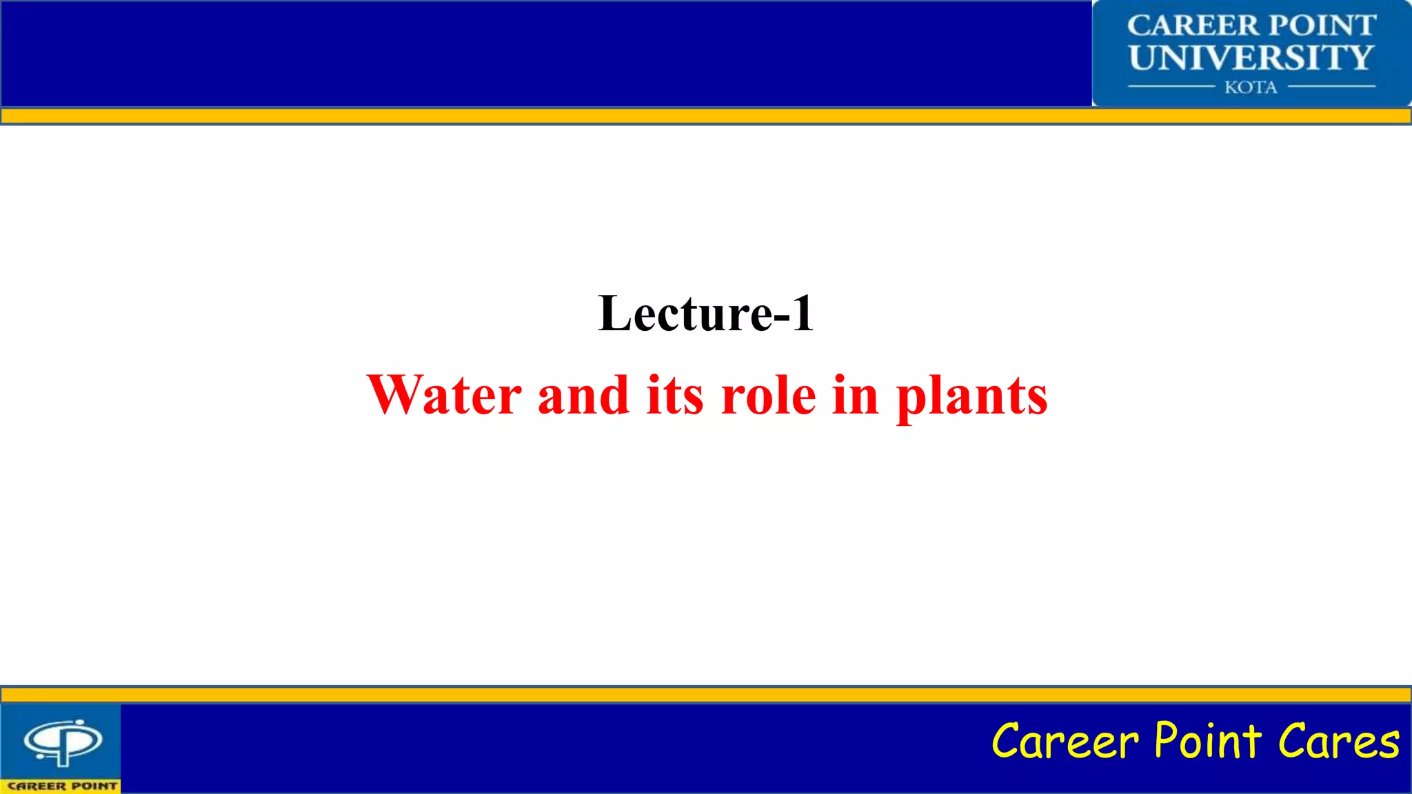 Role of water in plants | PPTX