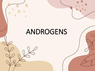 Androgens - Endocrinology Pharmacology.pptx