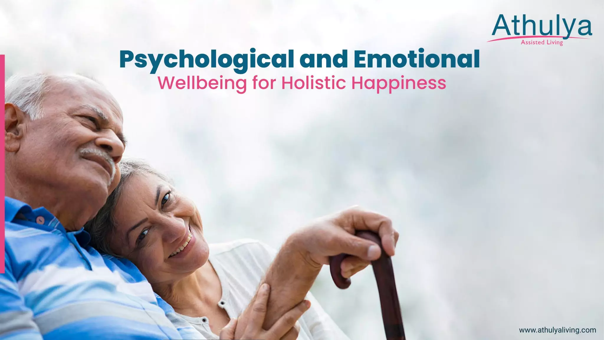 Psychological and Emotional Wellbeing for Holistic Happiness | Athulya Living | PDF