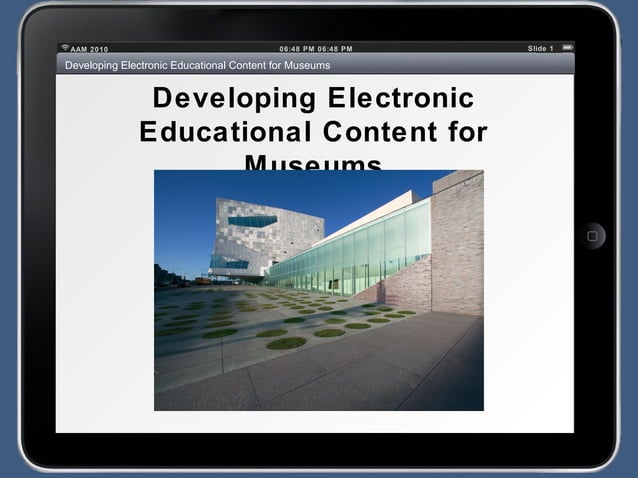 Developing Electronic Educational Programming for Museums | PPT