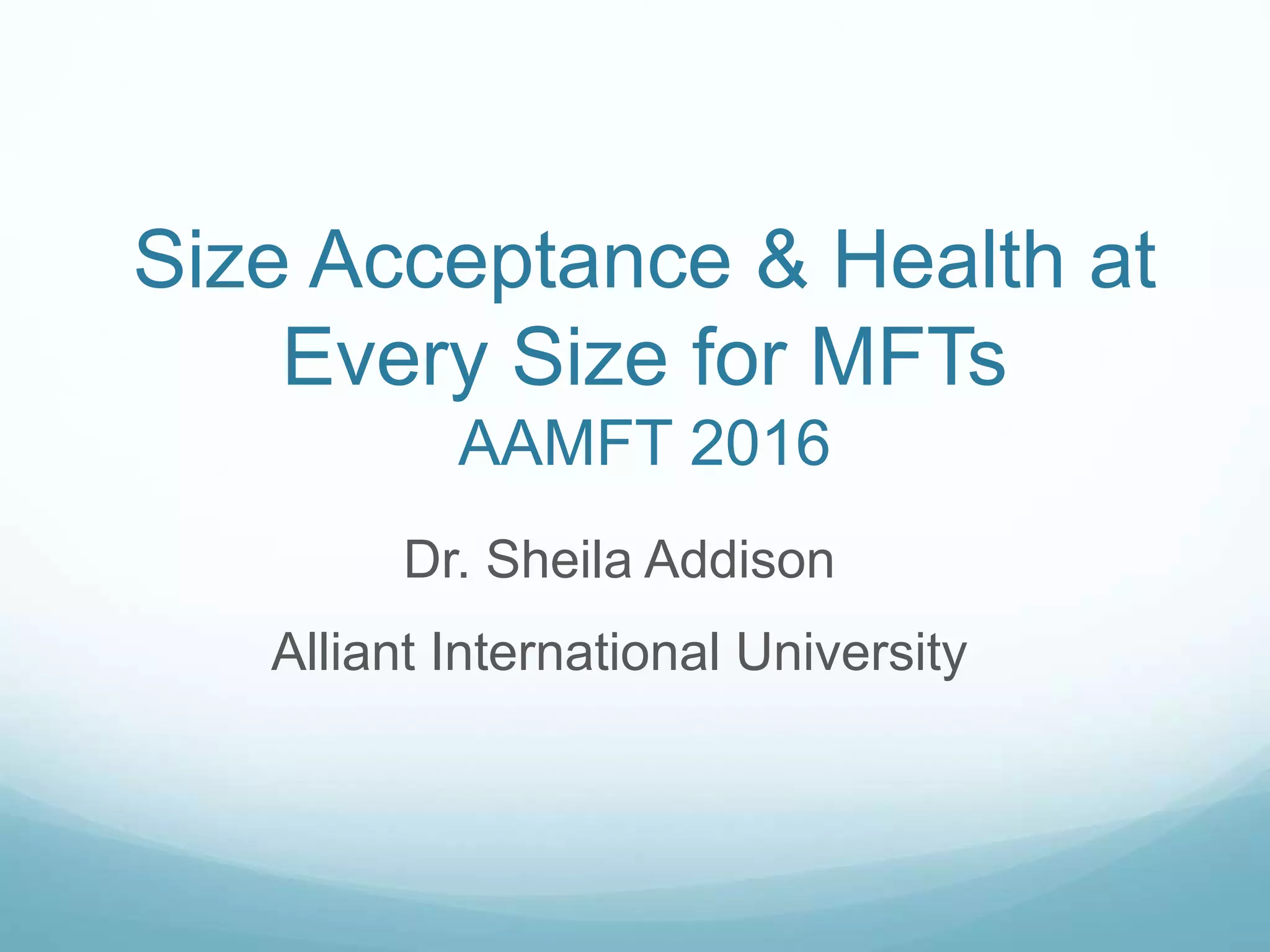 Size Acceptance & Health at Every Size for MFTs | PPT