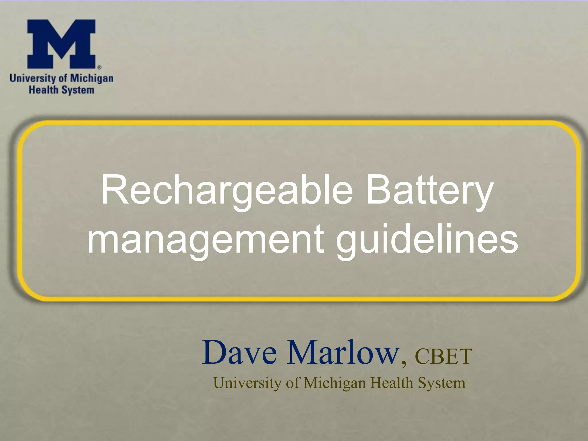 AAMI: Rechargeable Battery Management Guidelines | PPTX