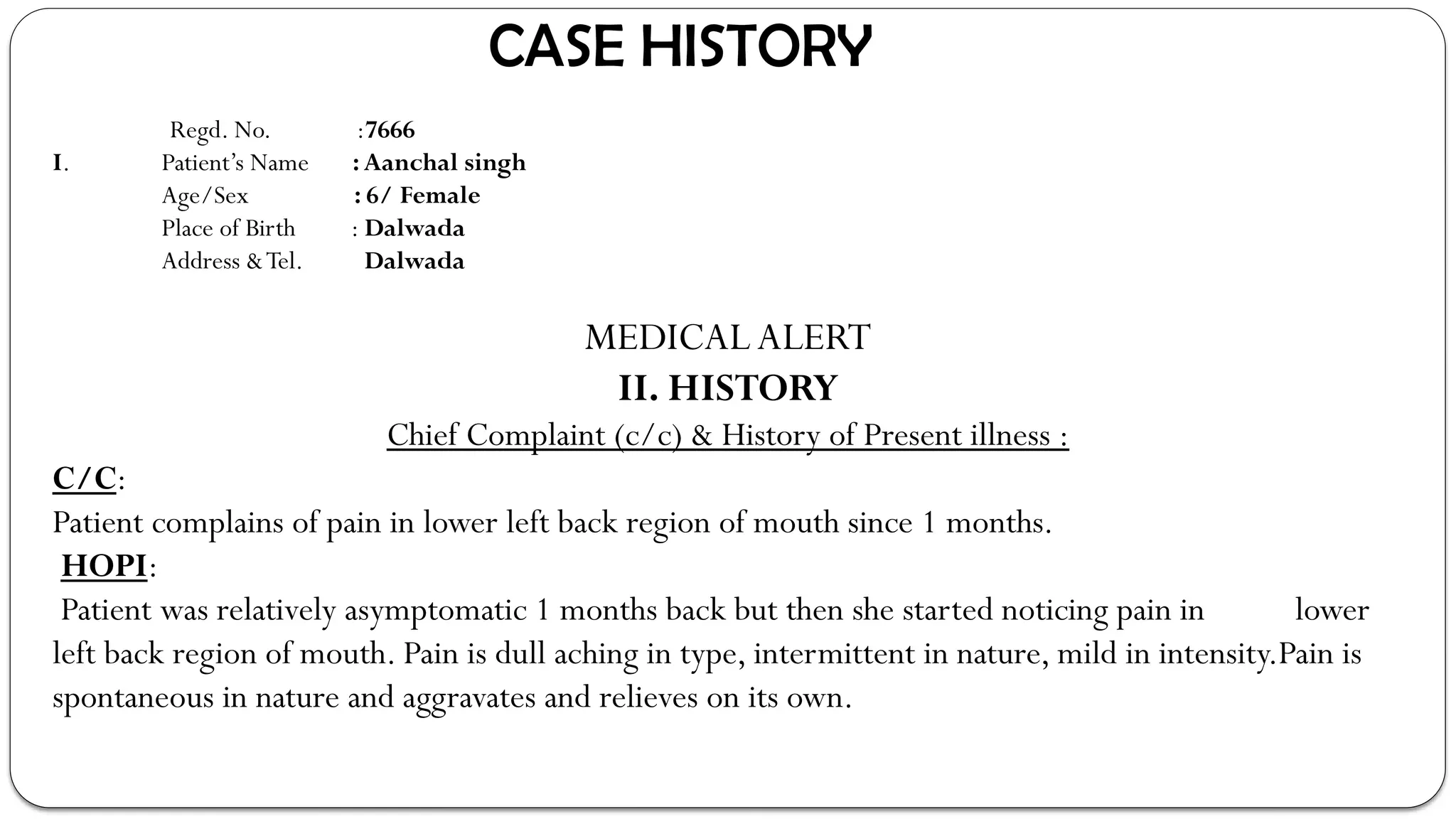 Pediatrics and preventive dentistry case history format for ...