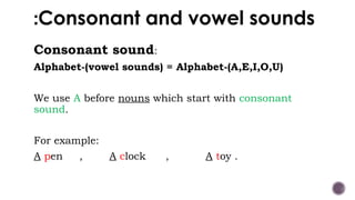 A and An (Articles) Powerpoint- ILI MD, E4 Grammar, Chapter 11 .pptx