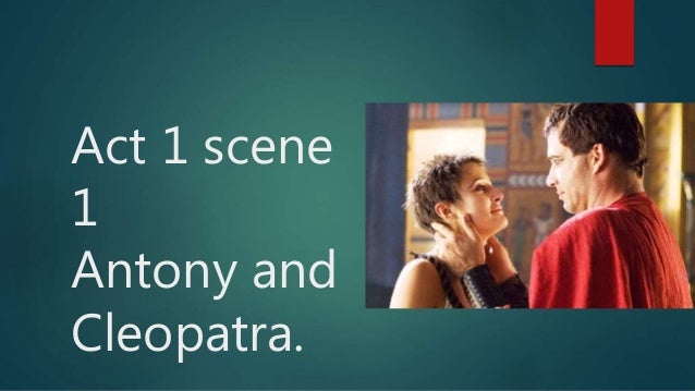 Shakespeare: Antony and Cleopatra: Act 1 Theatre Literature