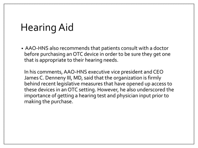 AAO-HNS Supports OTC Hearing Aid Access | PPT