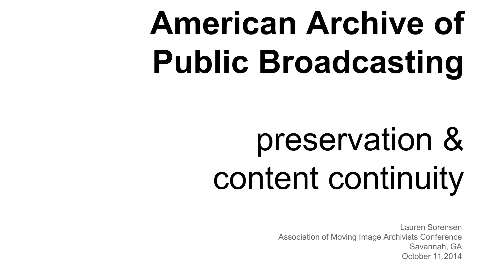 American Archive of Public Broadcasting: Preservation and Content ...