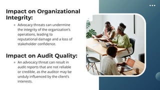 ADVOCACY THREAT in AUDITING Presentation PPT | PPTX