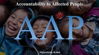 Accountability to Affected People.pptx