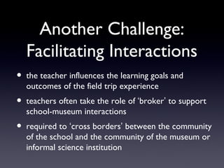 Rethinking the roles of informal science environments and classroom ...