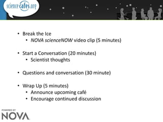 NoVa and Science Cafes: a Flexible Model for Public Engagement of ...