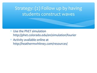 Light as a Model for Fourier Analysis of Complex Sound Waves | PPT